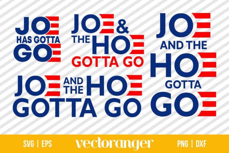 Joe And The Ho Gotta Go SVG Bundle | Vectoranger