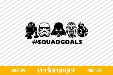 Star Wars Squad Goals SVG | Vectoranger