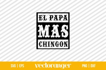 El Papa Mas Chingon SVG | Vectoranger